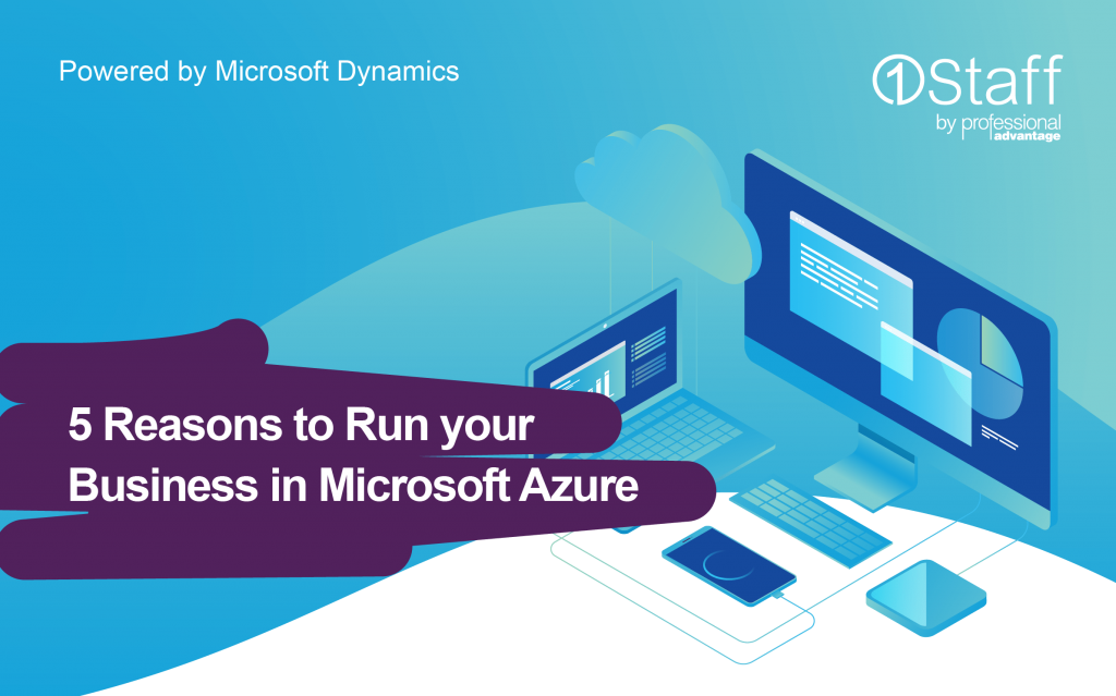 5 Reasons to Run your Business in Microsoft Azure